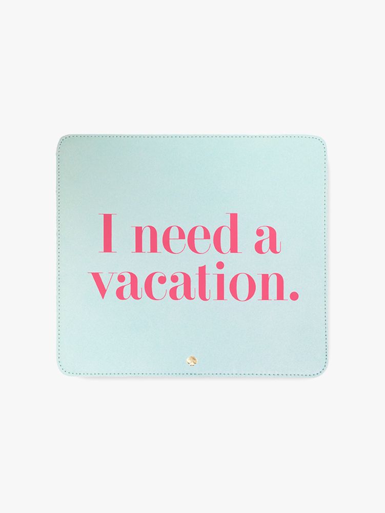 I Need A Vacation Mouse Pad | Kate Spade New York